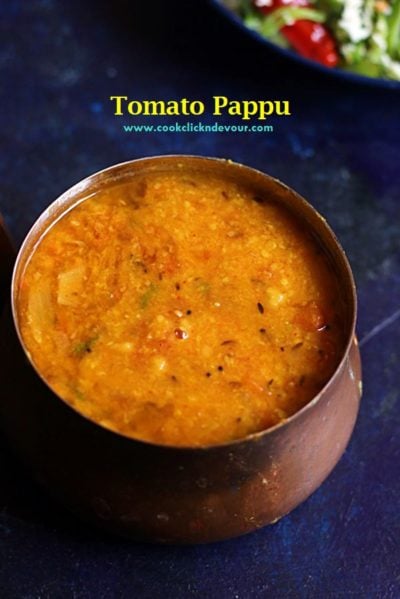 Tomato Pappu Recipe (Tomato Dal Recipe) | Cook Click N Devour!!!