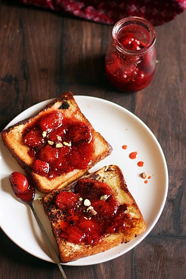 Strawberry Toast Recipe With Fresh Berries | Cook Click N Devour!!!