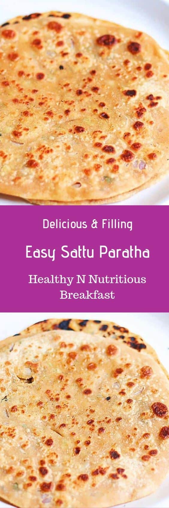 Sattu Paratha Recipe (Stuffed Paratha) | Cook Click N Devour!!!